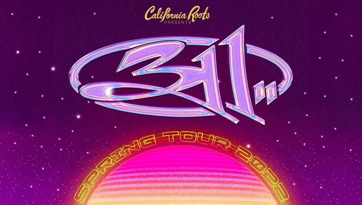 Join 311 for the Official California Roots Pre Party at Golden State ...