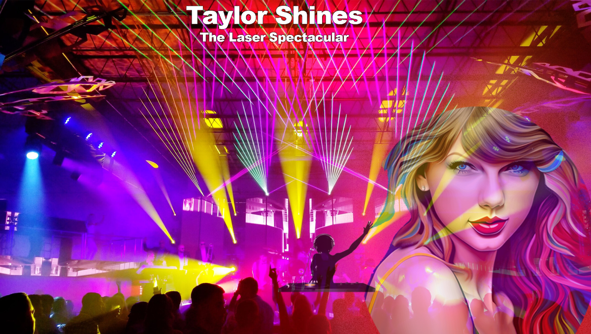 El sensacional espectáculo audiovisual “Taylor Shines: The Laser ...